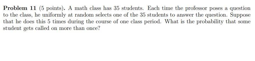 Solved Problem 11 (5 points). A math class has 35 students. | Chegg.com