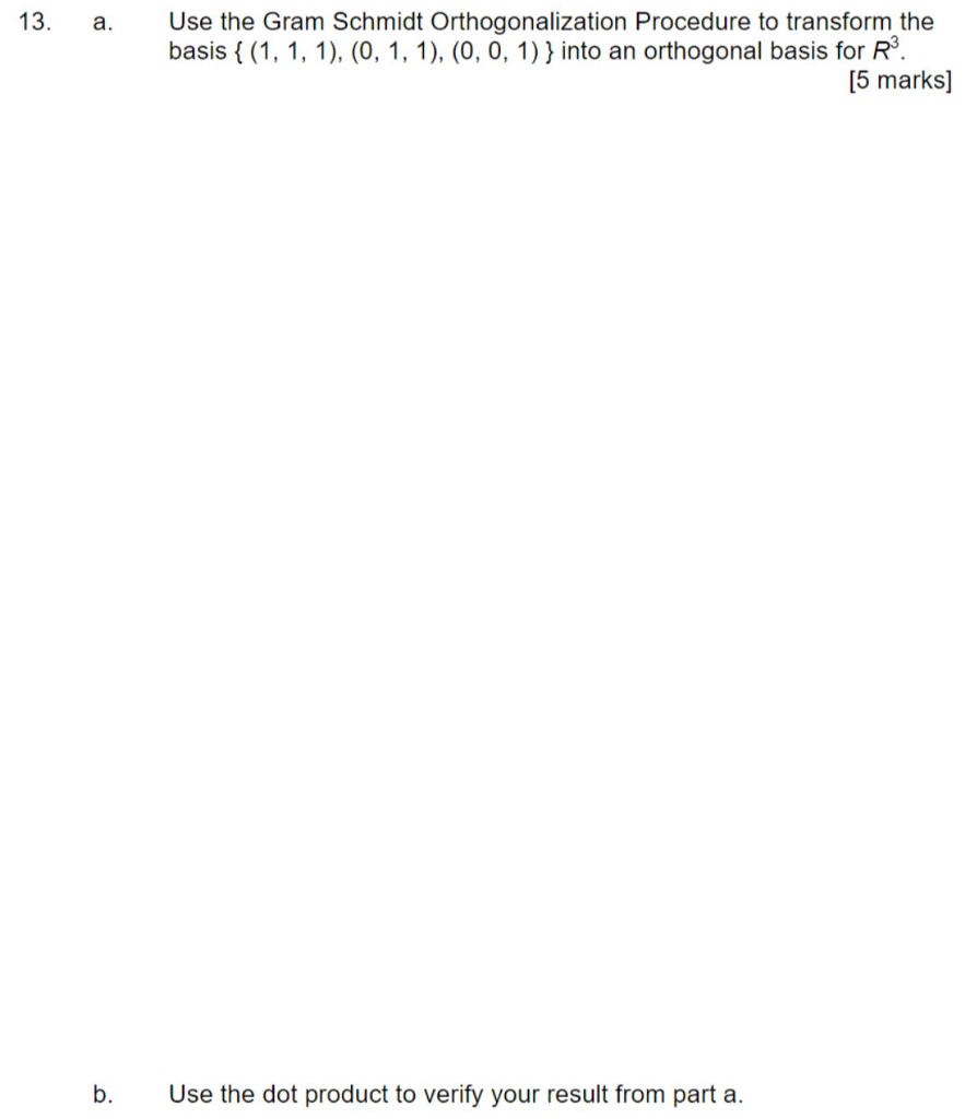 Solved Use the Gram Schmidt Orthogonalization Procedure to | Chegg.com