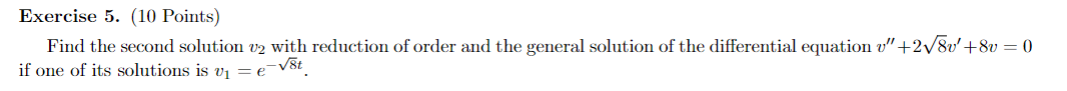 Solved Find the second solution v2 with reduction of order | Chegg.com
