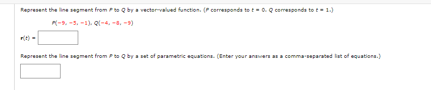 Solved Represent the line segment from P to Q by a | Chegg.com