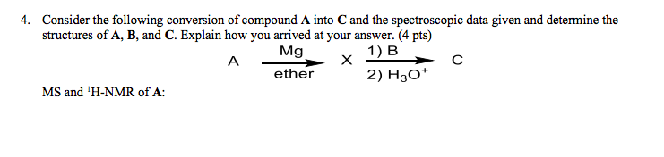 Solved 4. Consider the following conversion of compound A | Chegg.com
