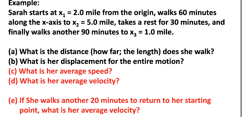 Solved Sarah starts at x1=2.0 mile from the origin, walks 60 | Chegg.com