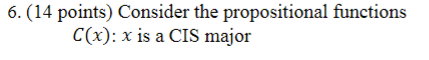 Solved 6.(14 points) Consider the propositional functions | Chegg.com