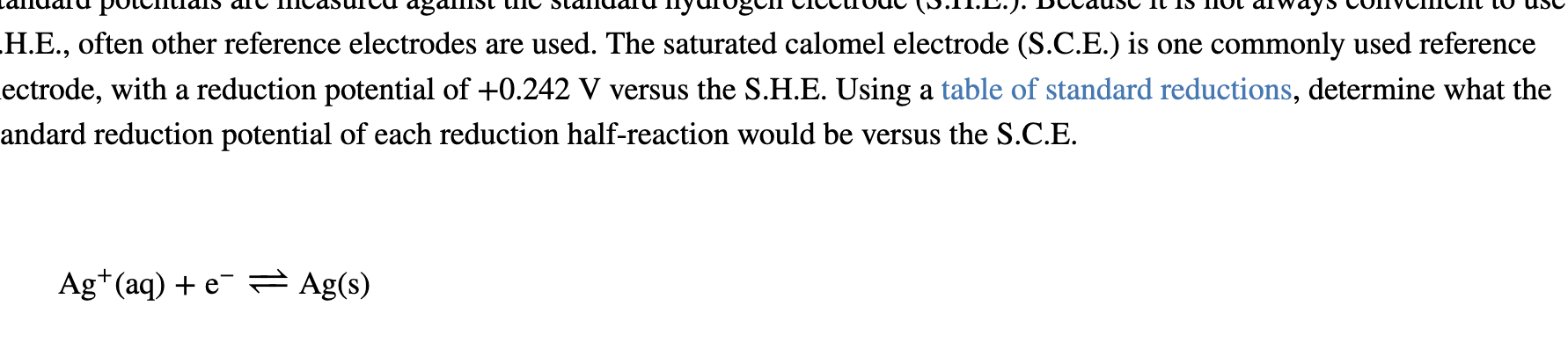Solved H.E., often other reference electrodes are used. The | Chegg.com