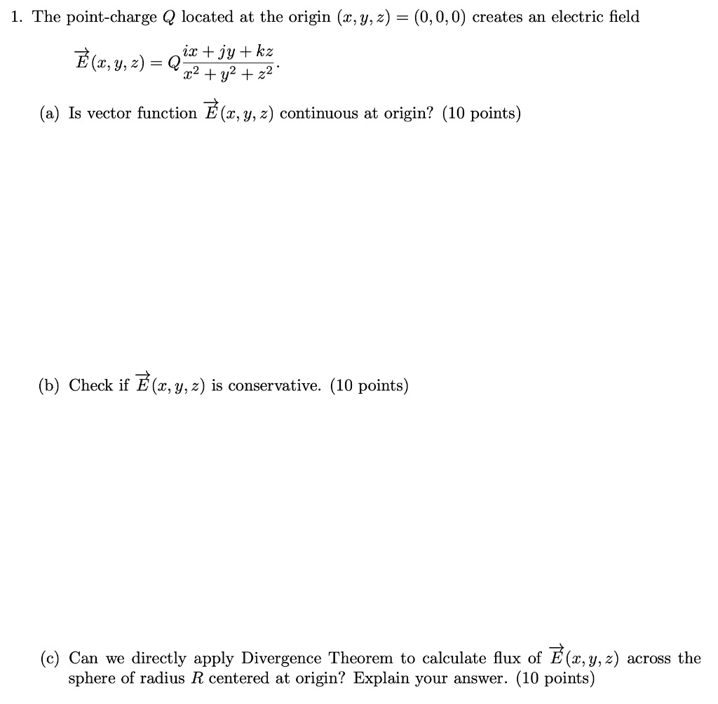 Solved 1. The point-charge Q located at the origin (x, y, z) | Chegg.com