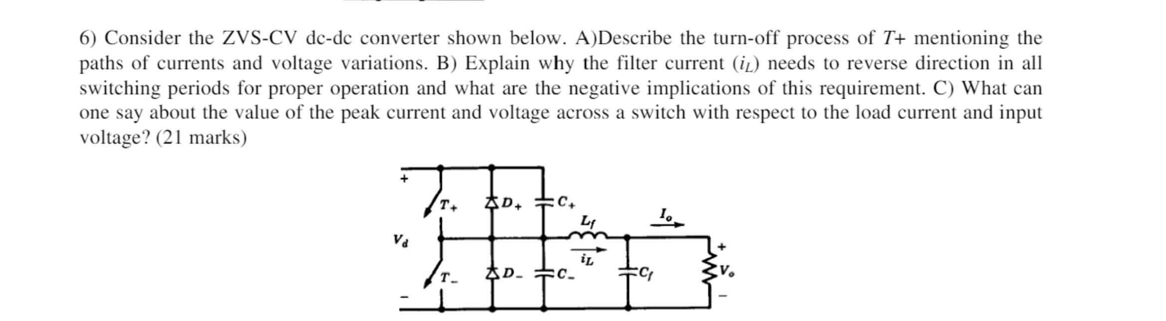 Solved 6) Consider the ZVS-CV dc-dc converter shown below. | Chegg.com