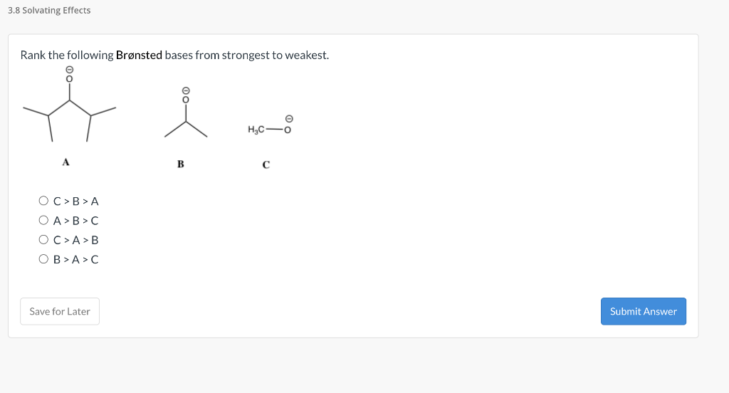 Solved 3.8 Solvating Effects Rank the following Brønsted | Chegg.com