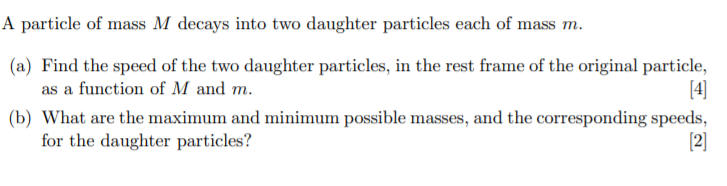 Solved A particle of mass M decays into two daughter | Chegg.com