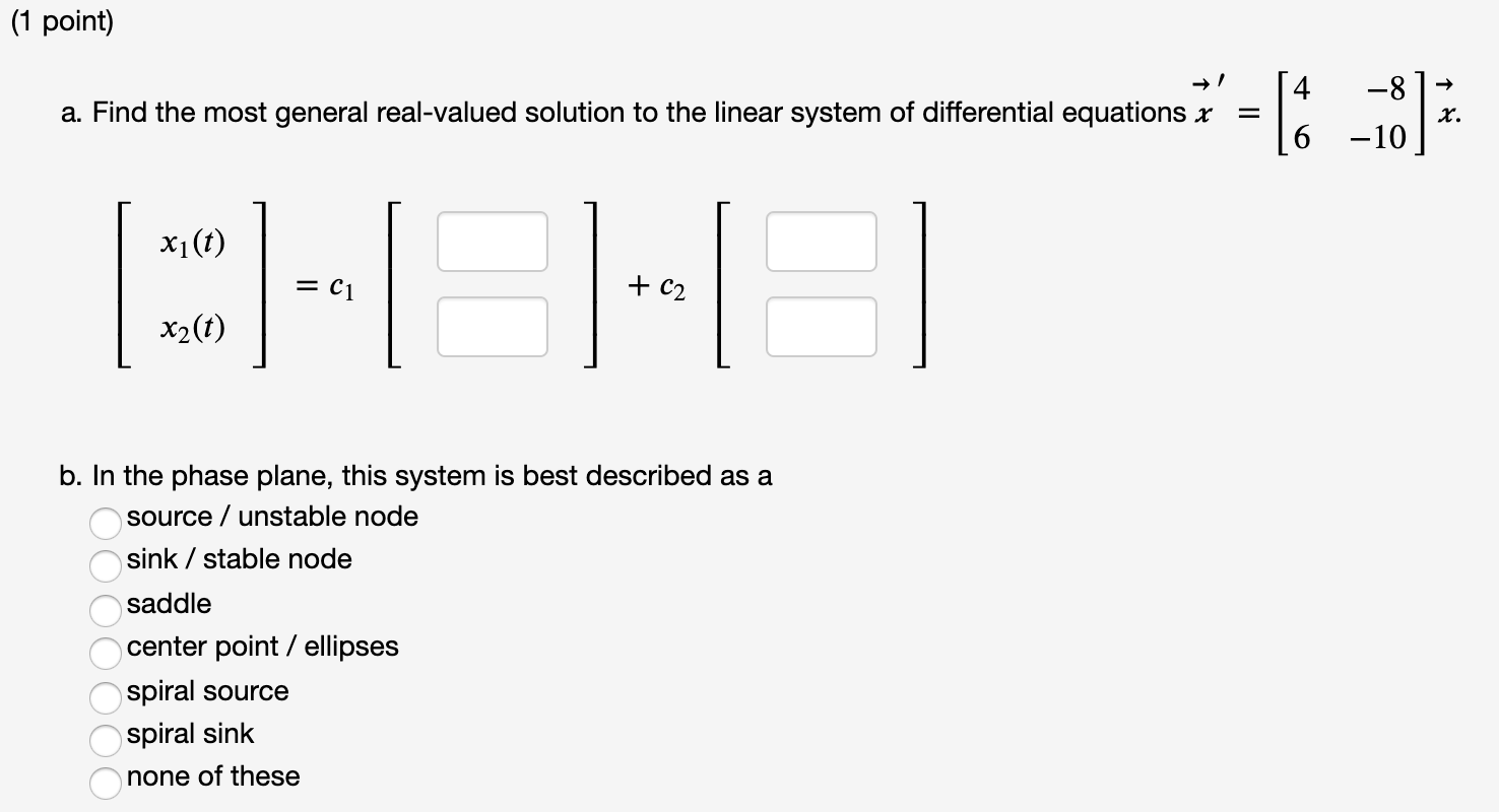 Solved 1 Point Consider The System Of Differential
