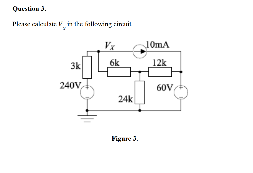 Solved Please calculate Vx in the following circuit. Figure | Chegg.com