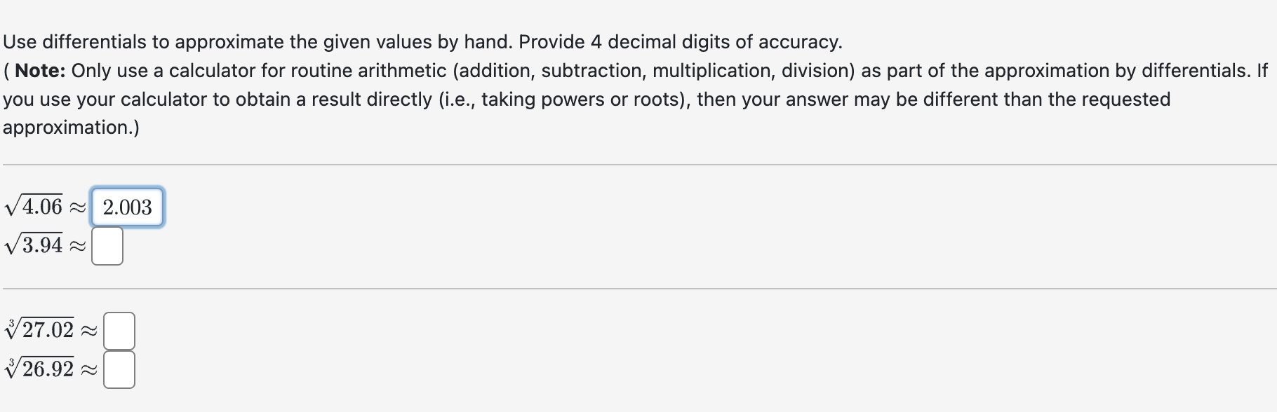 Solved Use differentials to approximate the given values by | Chegg.com