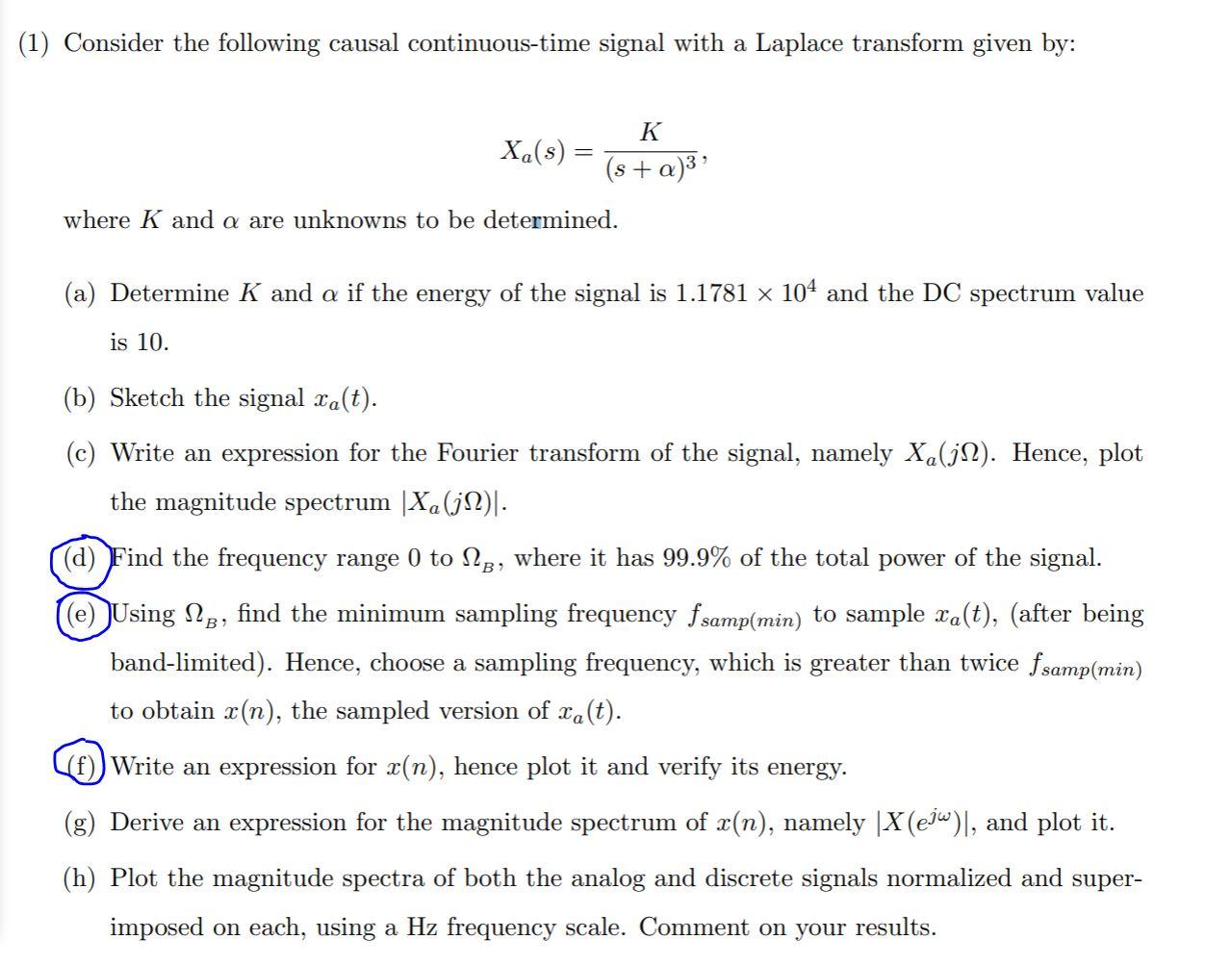 Solved Consider the following causal continuous-time signal | Chegg.com