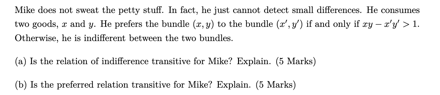 Solved Mike does not sweat the petty stuff. In fact, he just | Chegg.com