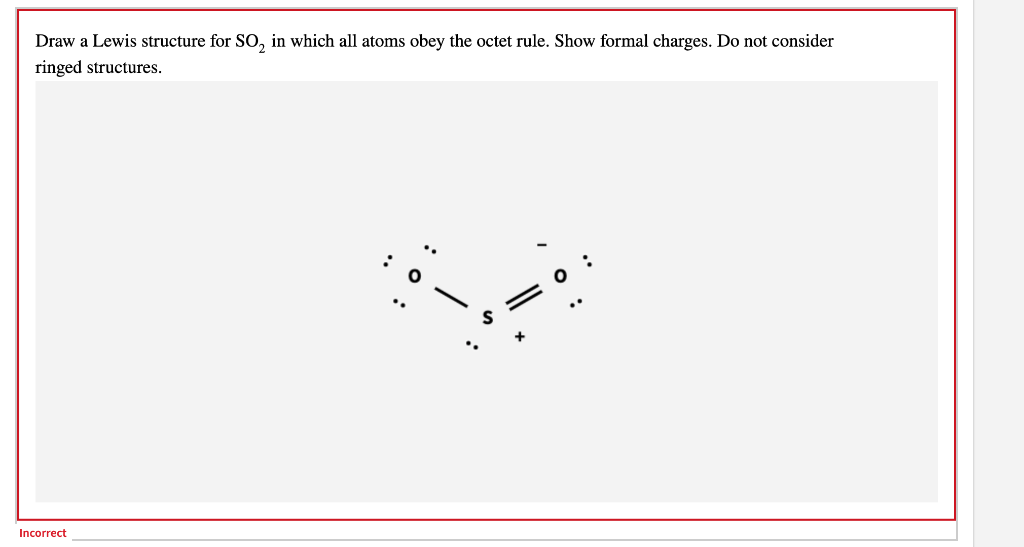 Solved Draw a Lewis structure for So, in which all atoms | Chegg.com