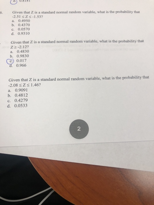 d. 0.8181 6. Given that Z is a standard normal random | Chegg.com