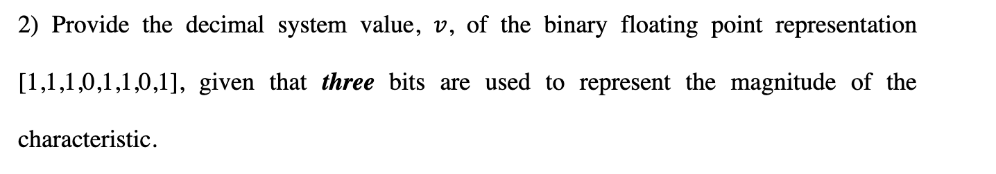 Solved 2) Provide the decimal system value, v, of the binary | Chegg.com