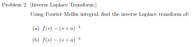 Solved Problem 2. Inverse Laplace Transform. Using | Chegg.com