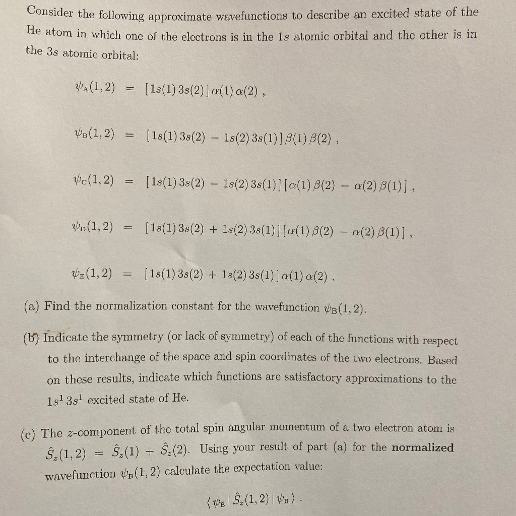 Solved the following approximate wavefunctions to describe | Chegg.com