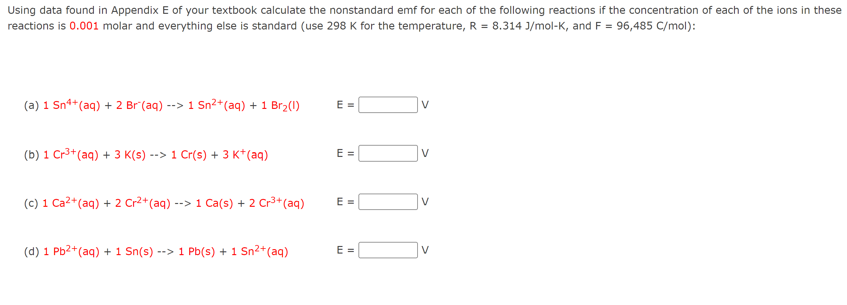Solved Using data found in Appendix E of your textbook | Chegg.com