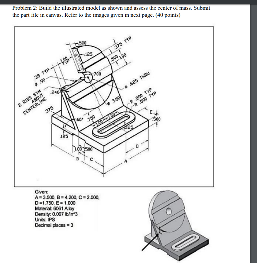 Solved SHOW ALL STEPS USE SOLIDWORKS AND ONLY SOLIDWORKS. | Chegg.com