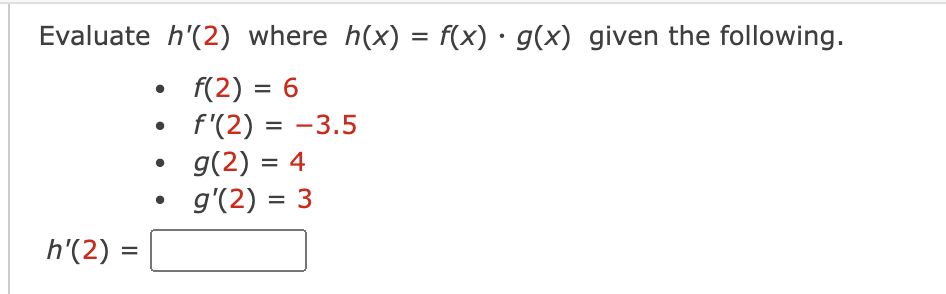 Solved Evaluate h'(2) ﻿where h(x)=f(x)*g(x) ﻿given the | Chegg.com