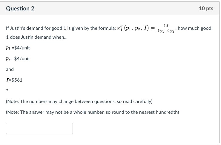 Solved Question 2 10 pts If Justin's demand for good 1 is | Chegg.com