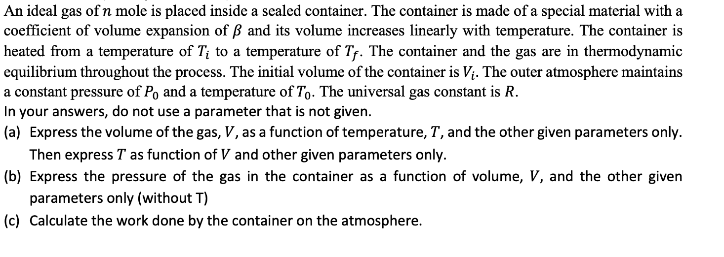 Solved An ideal gas of n mole is placed inside a sealed | Chegg.com