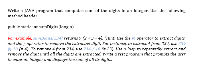 Solved Write a JAVA program that computes sum of the digits | Chegg.com