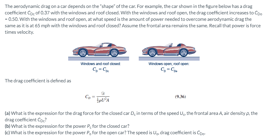 Solved The aerodynamic drag on a car depends on the "shape" | Chegg.com