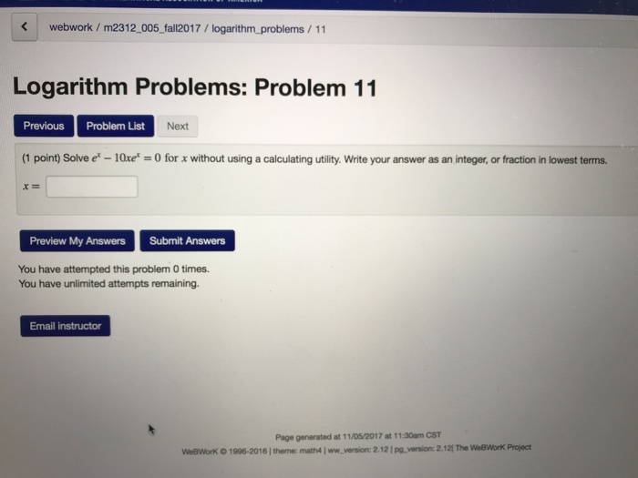 Solved webwork / m2312 005_fall2017/ logarithm_problems/11 | Chegg.com Solved webwork / m2312 005_fall2017/ logarithm_problems/11 | Chegg.com