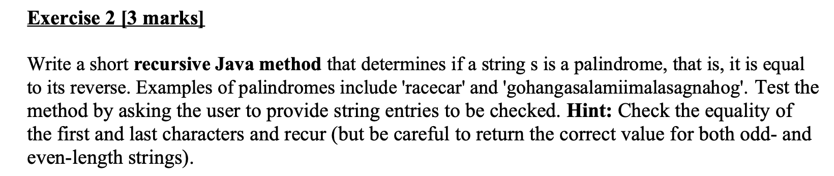 Solved Exercise 2 [3 marks] Write a short recursive Java | Chegg.com