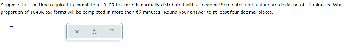 Solved Suppose that the time required to complete a 1040R | Chegg.com
