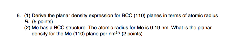 Solved 6. (1) Derive the planar density expression for BCC | Chegg.com