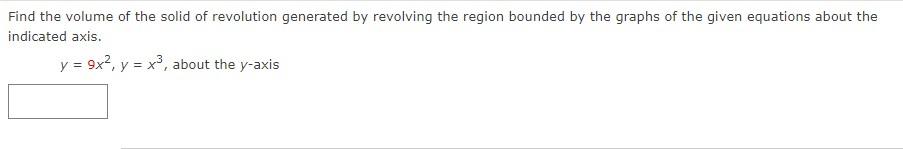Solved Find the volume of the solid of revolution generated | Chegg.com