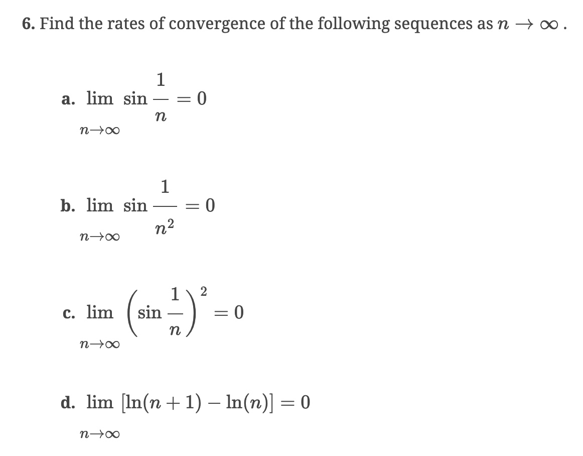 Solved Find the rates of convergence of the following | Chegg.com