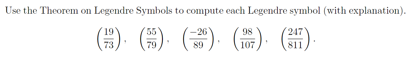 Solved Use the Theorem on Legendre Symbols to compute each | Chegg.com