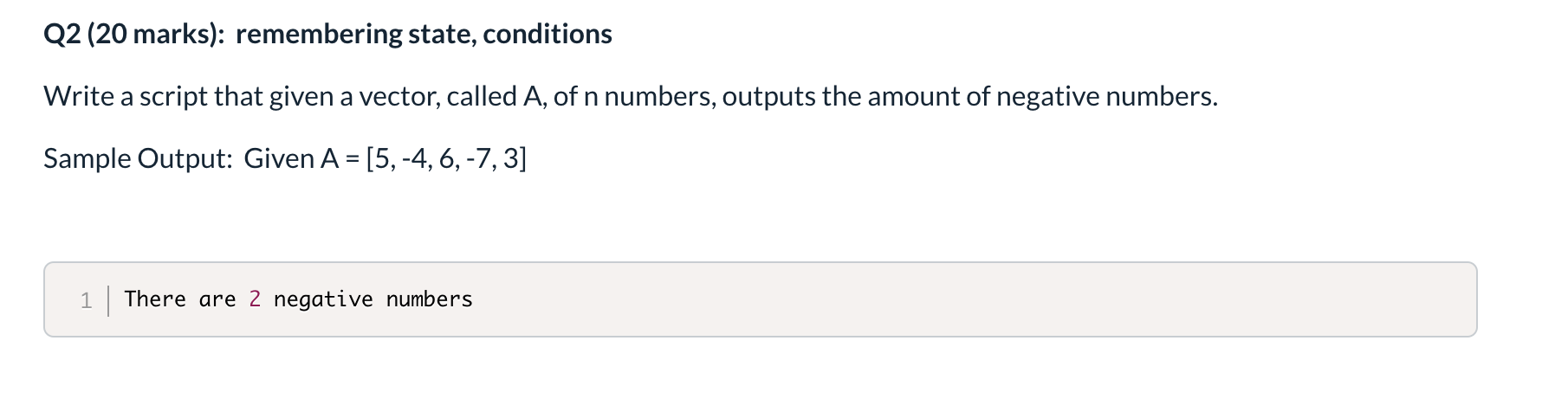 Solved Q2 (20 marks): remembering state, conditions Write a | Chegg.com