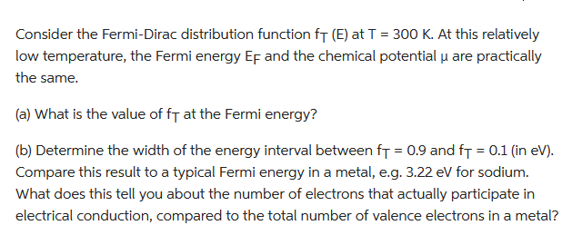 Solved Consider the Fermi-Dirac distribution function \\( | Chegg.com