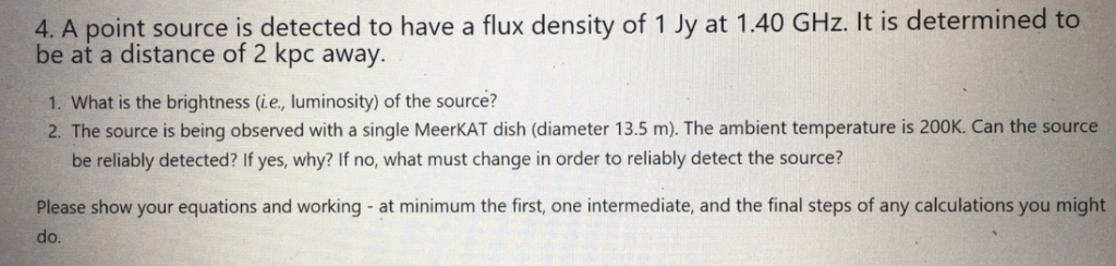 Solved 4. A point source is detected to have a flux density | Chegg.com