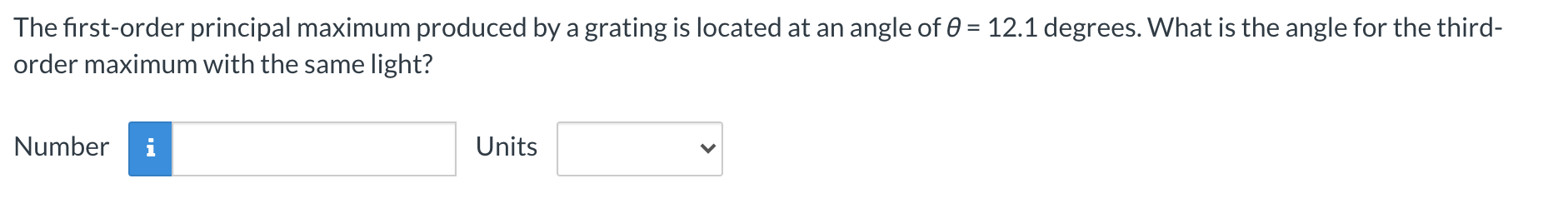 Solved = The first-order principal maximum produced by a | Chegg.com