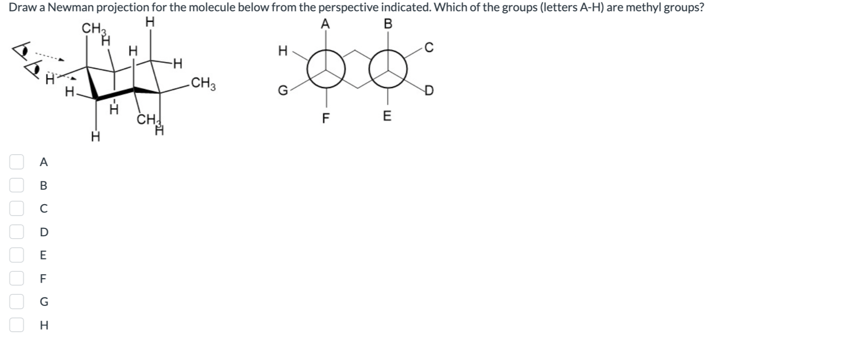 Solved Draw a Newman projection for the molecule below from | Chegg.com