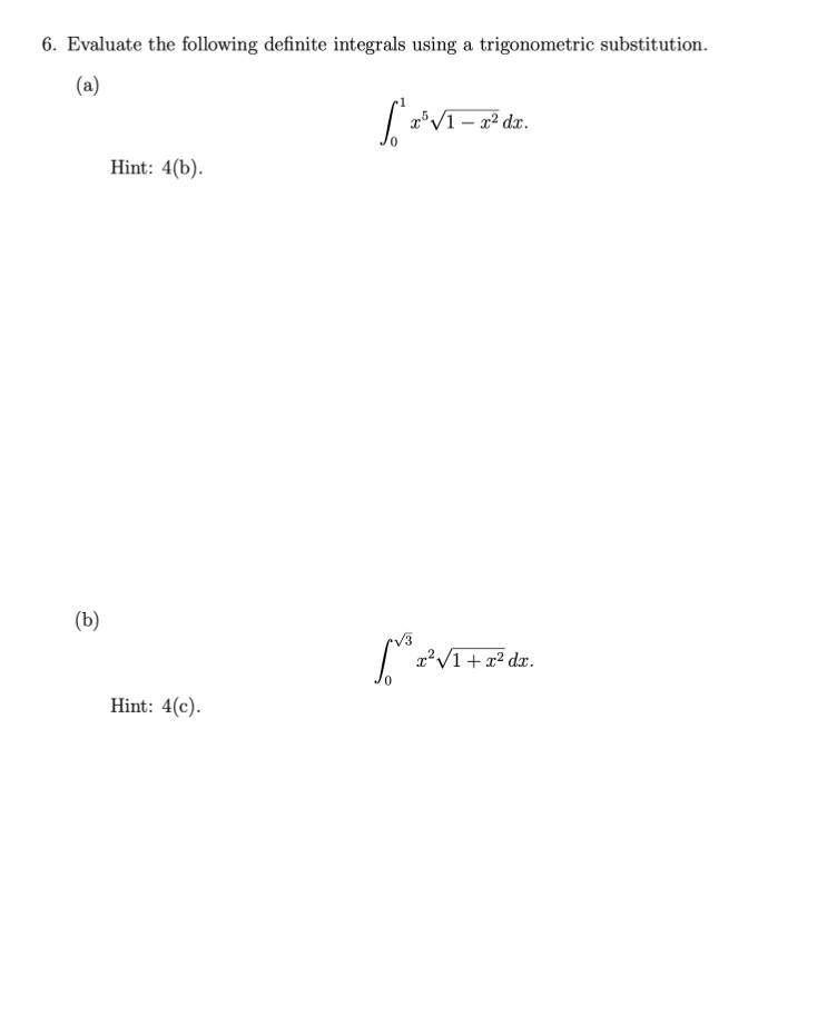 Solved 6. Evaluate the following definite integrals using a | Chegg.com