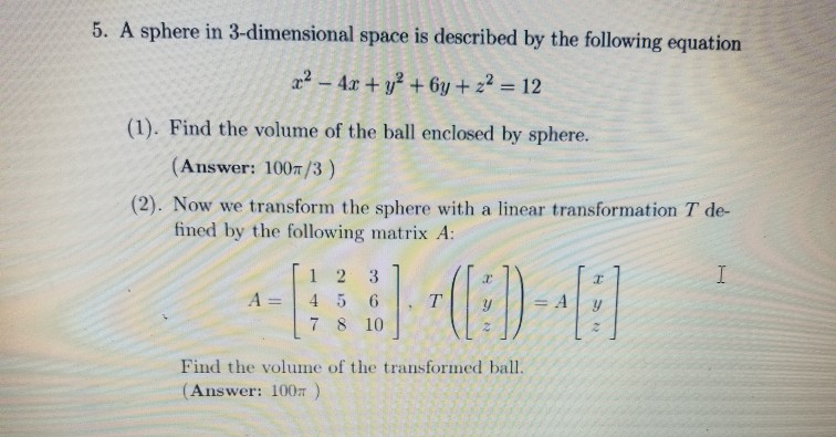 Solved 5. A sphere in 3-dimensional space is described by | Chegg.com