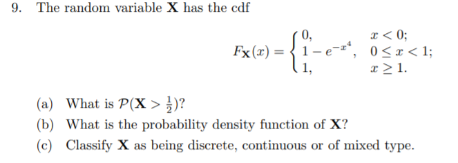 Solved 9. The random variable X has the cdf Fx (2) = {-4 - | Chegg.com