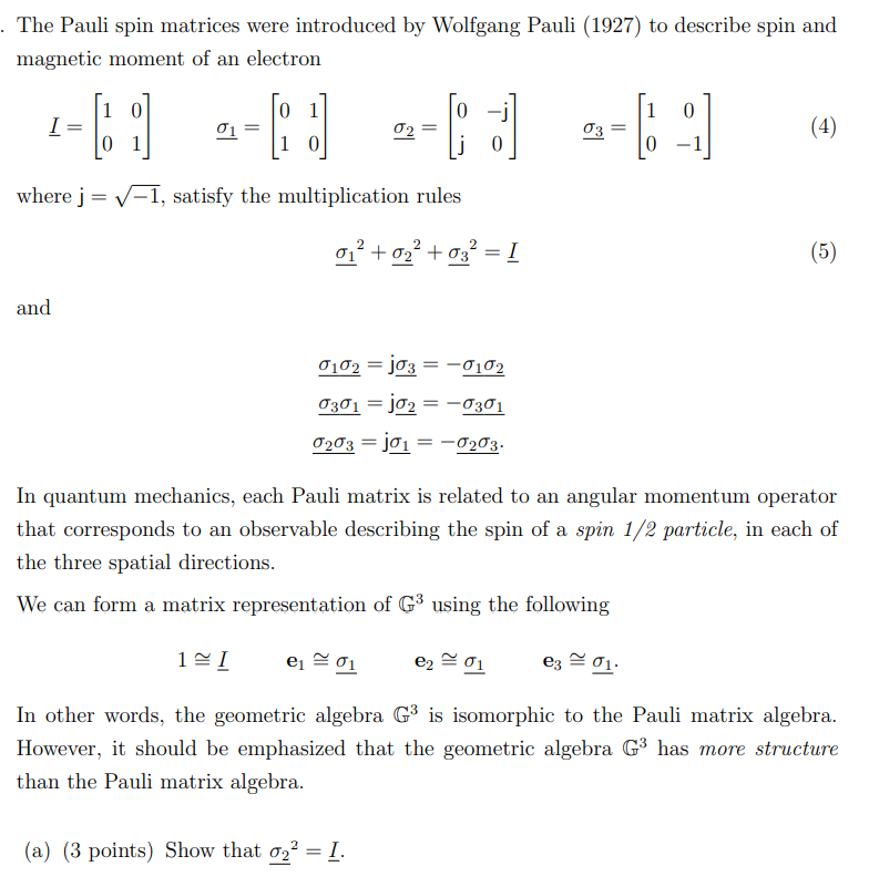 Solved · The Pauli spin matrices were introduced by Wolfgang | Chegg.com