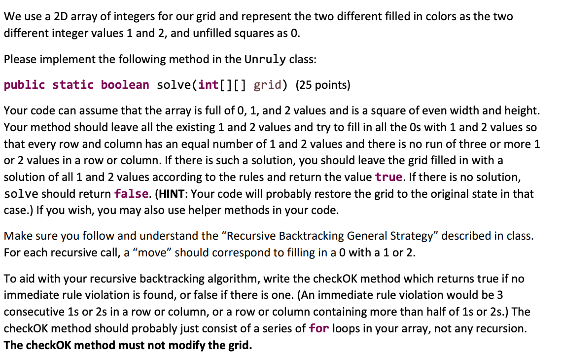 We use a 2D array of integers for our grid and | Chegg.com