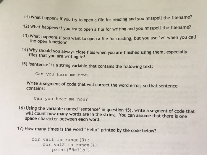 Solved 11) What happens if you try to open a file for | Chegg.com