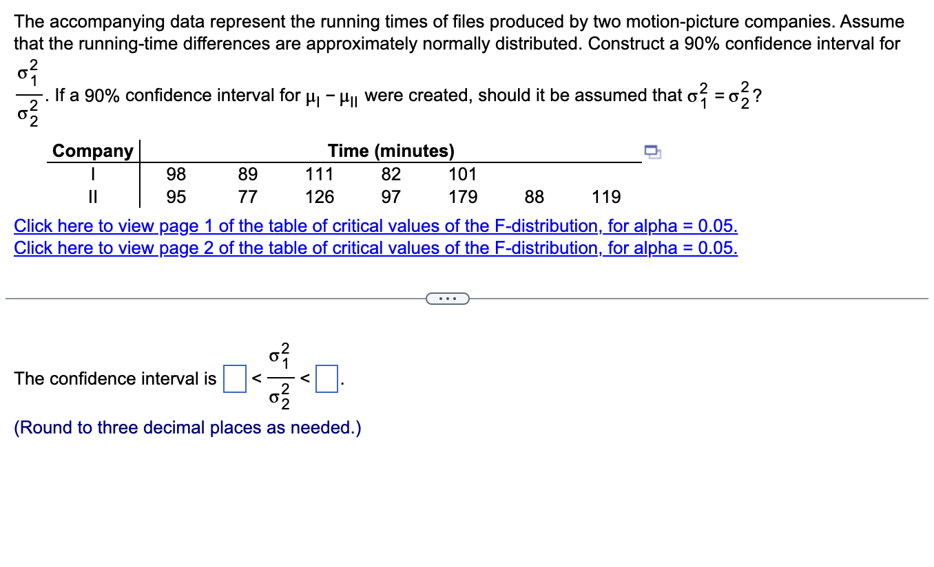 Solved The accompanying data represent the running times of | Chegg.com