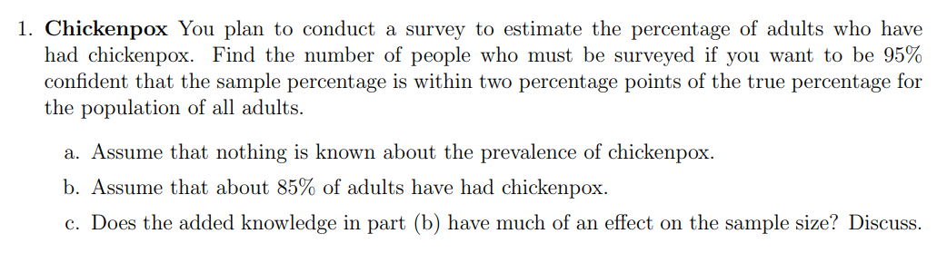 Solved 1. Chickenpox You plan to conduct a survey to | Chegg.com