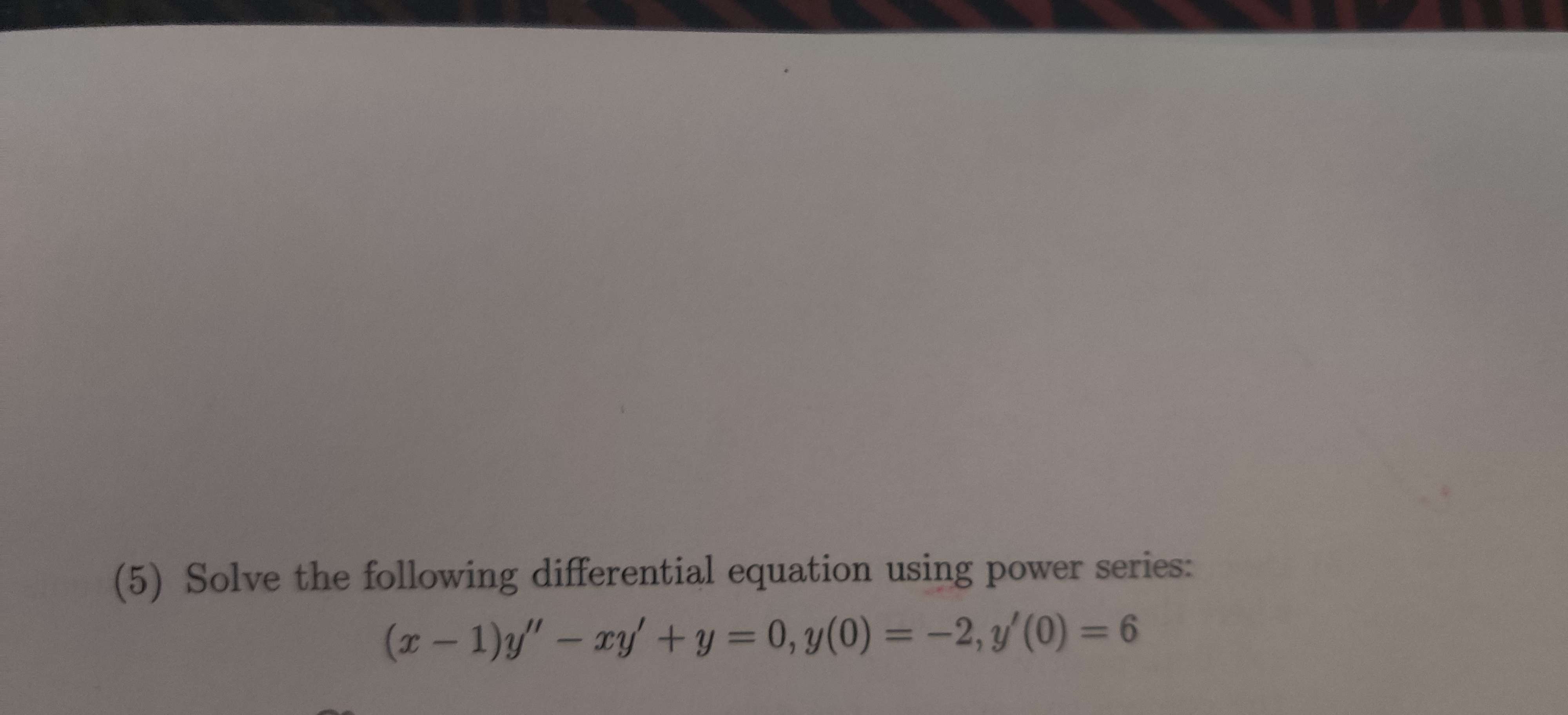 Solved (5) Solve the following differential equation using | Chegg.com